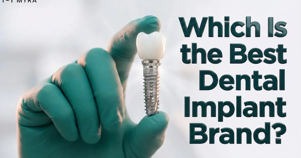 Best Dental Implant Brands 2026: Comparison & Guide